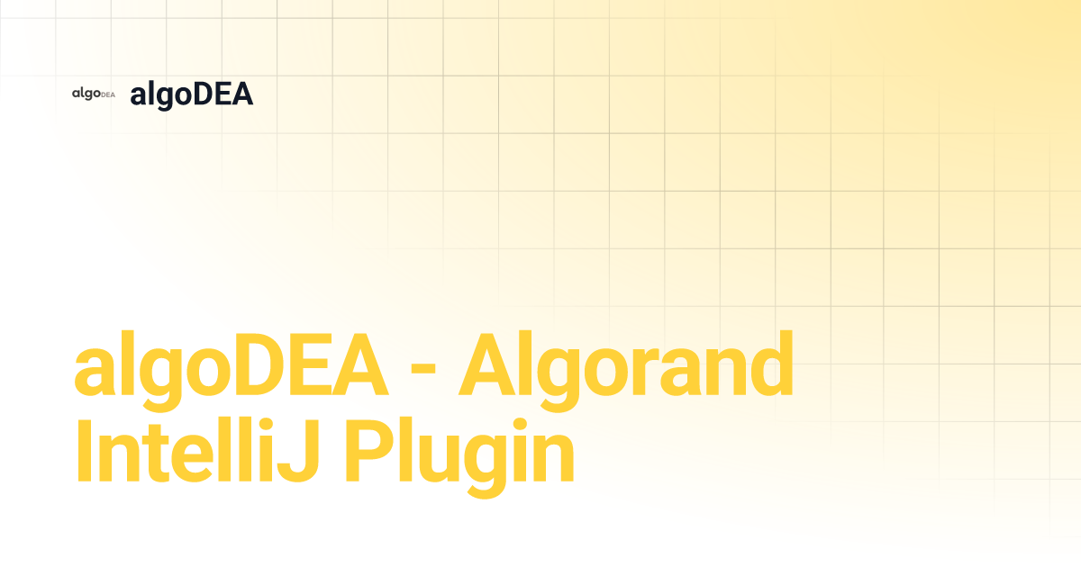 algoDEA - Algorand IntelliJ Plugin | algoDEA